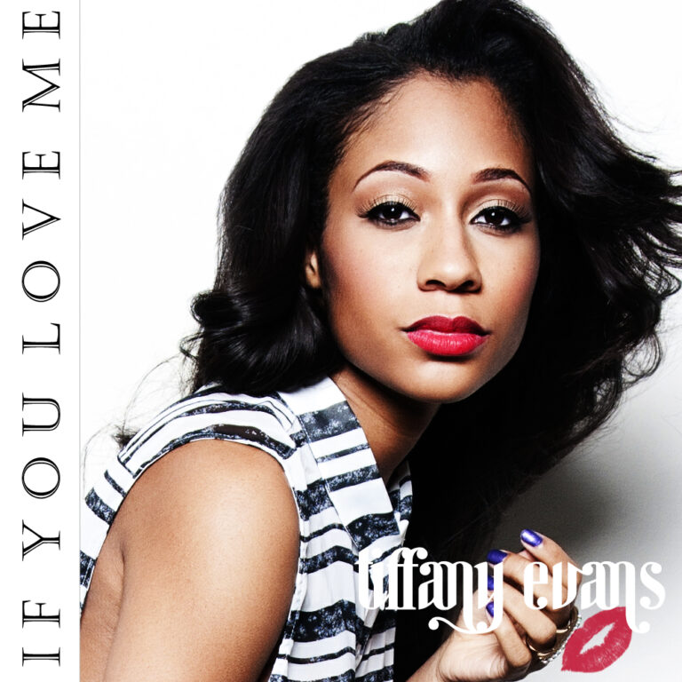 Tiffany Evans Premieres 'If You Love Me' Single