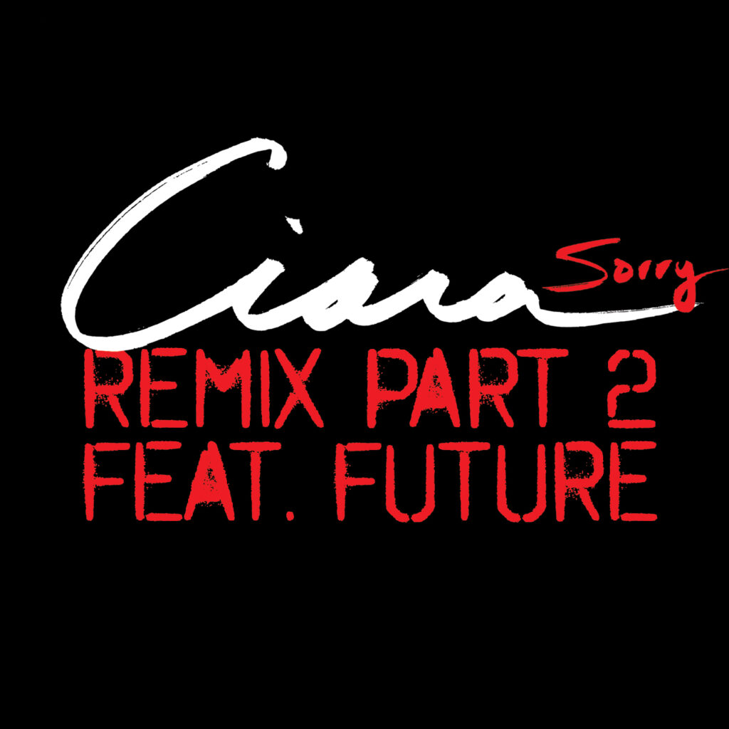 Song: Ciara Feat. Future - 'Sorry (Remix)'