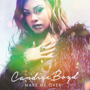 Listen to Candice Boyd's Beautiful Ballad 'Make Me Over'
