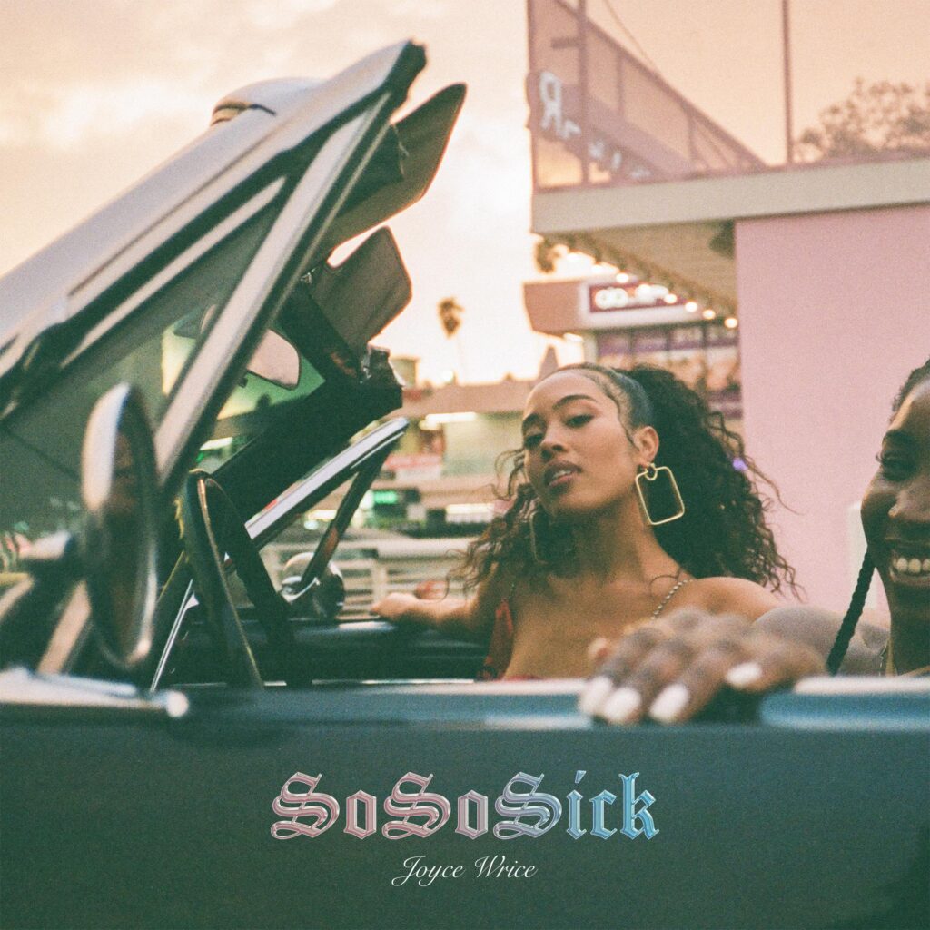 Joyce Wrice Shares New Song and Video 'So So Sick' - Rated R&B