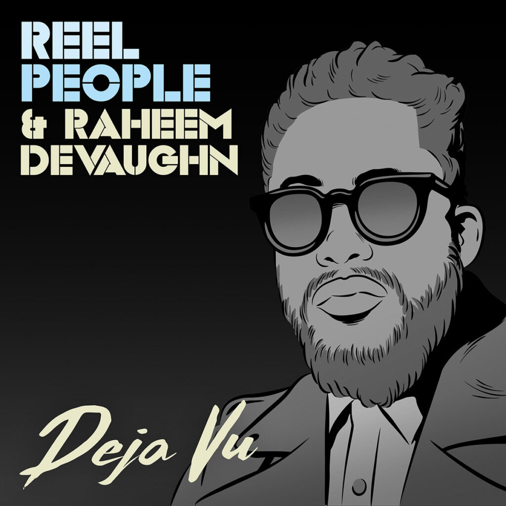 Raheem DeVaughn is Experiencing 'Deja Vu' on Reel People's New Single ...