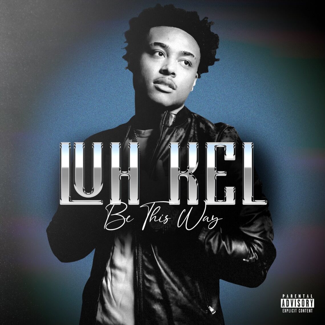 Luh Kel Says ‘Be This Way’ on New Song - Rated R&B