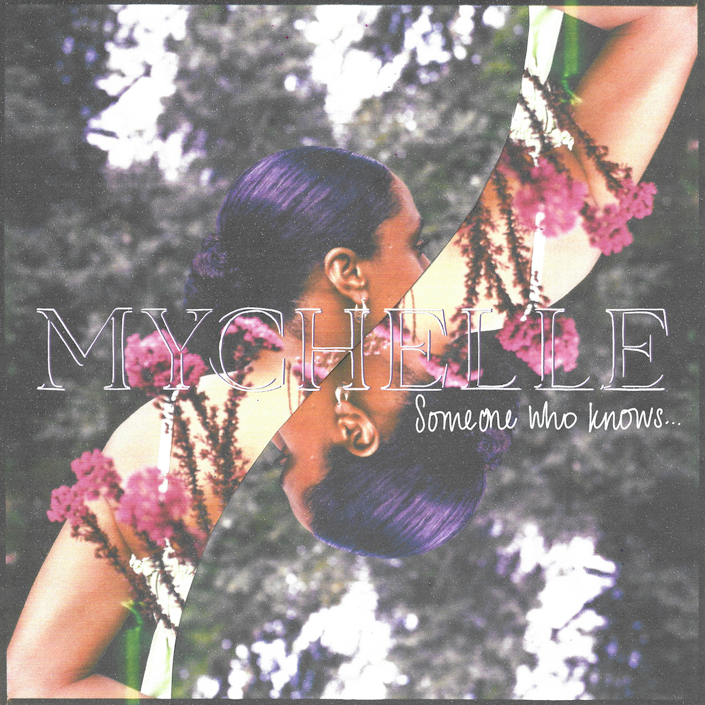Mychelle Releases New EP 'Someone Who Knows' - Rated R&B