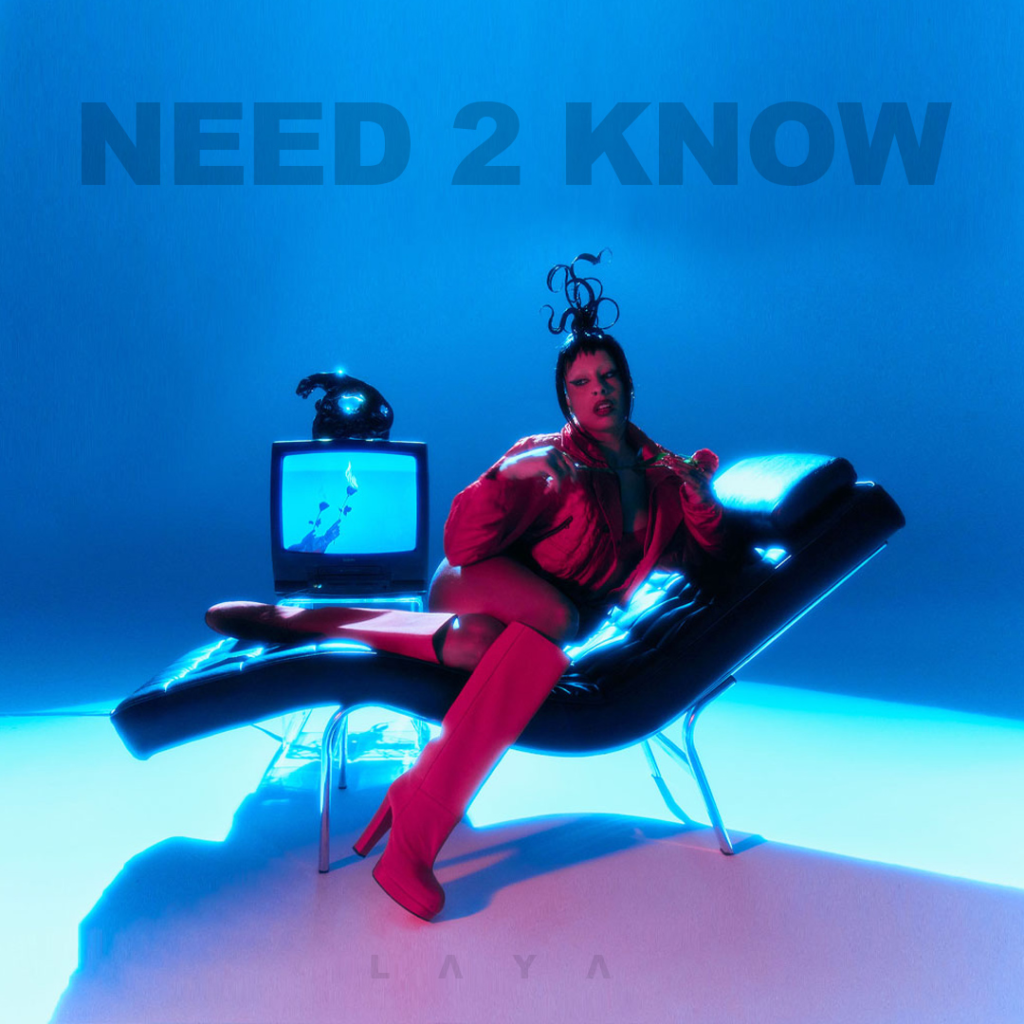 LAYA Announces New EP 'Bet That,' Shares New Song 'Need 2 Know'