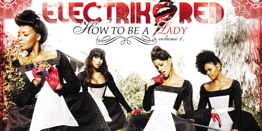 Electrik Red Reflects on 'How To Be A Lady': 15th Anniversary