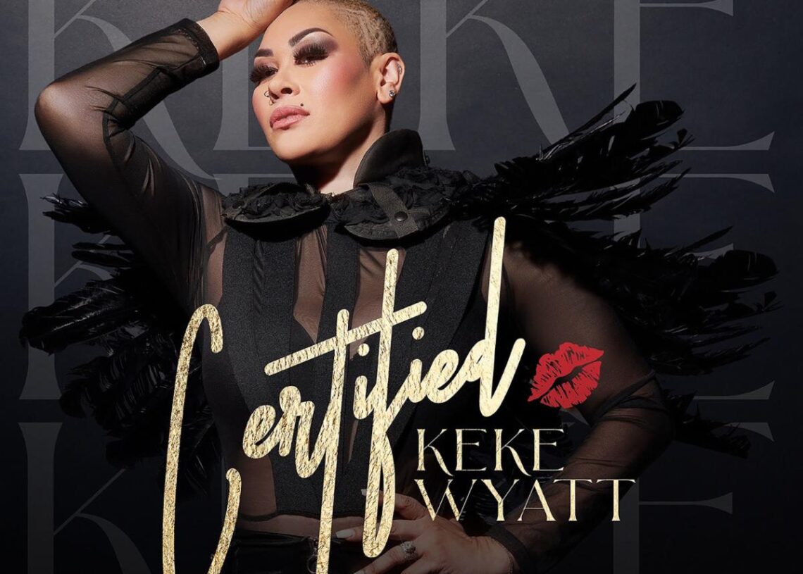 Keke Wyatt Signs New Record Deal, Preps New Album - Rated R&B