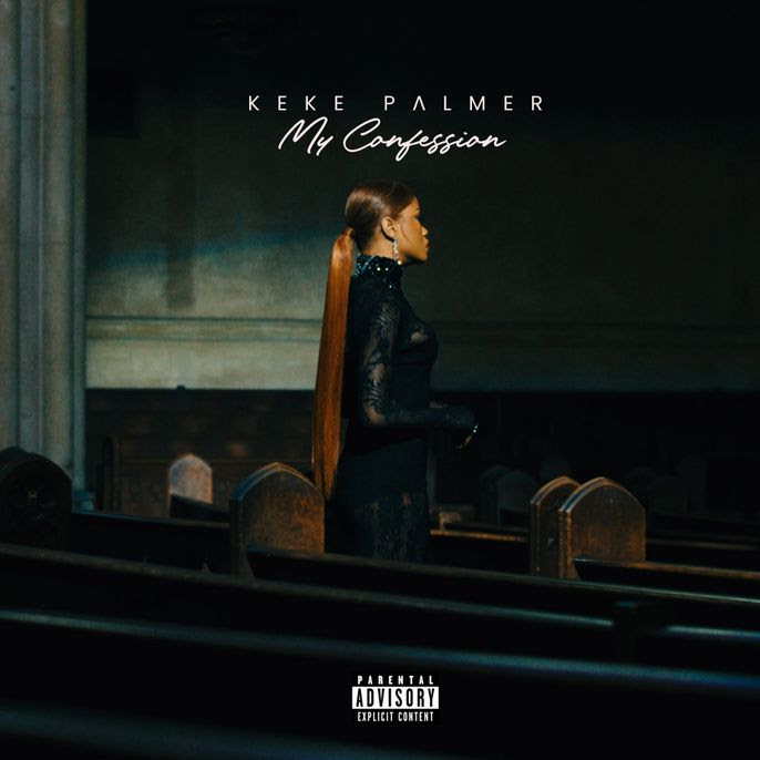 Keke Palmer Addresses Estranged Ex on 'My Confession': Listen